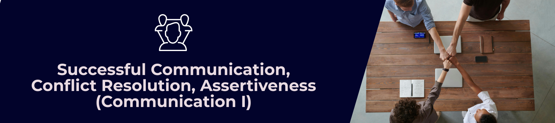 Successful communication, conflict resolution, assertiveness | CeMS